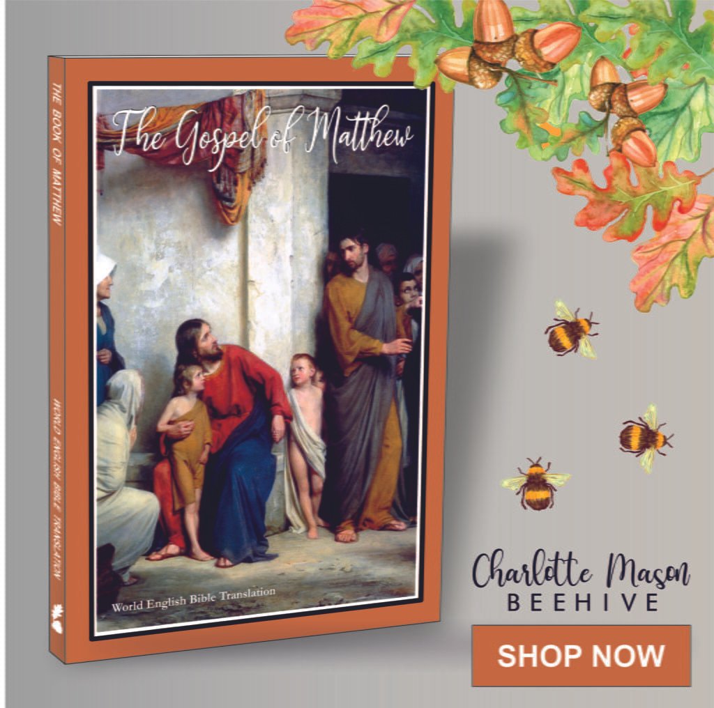 The Gospel of Matthew – Charlotte Mason Beehive